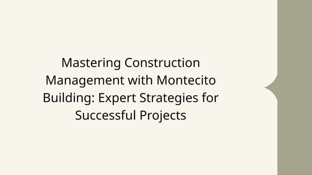 Mastering Construction Management with Montecito Building Expert ...