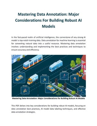 Mastering Data Annotation: Major Considerations for Building Robust AI Models | PDF