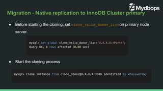 Mastering Database Migration_ Native replication (8.0) to InnoDB Cluster (8.0) with Cloning Best ...