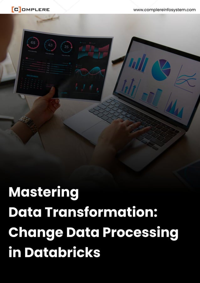 Mastering Data Transformation Change Data Processing in Databricks | PDF