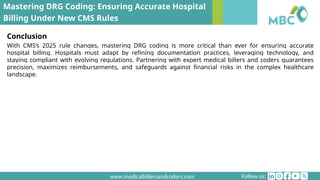 Mastering DRG Coding_ Ensuring Accurate Hospital Billing Under New CMS ...