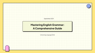 MasteringEnglishGrammarAComprehensiveGuide_tGeJH5Z5.pdf