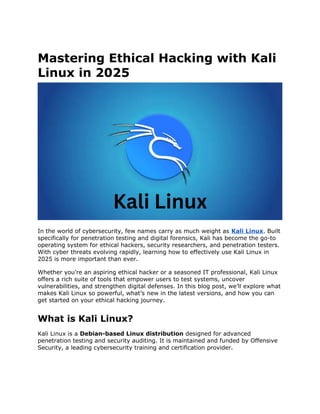 Mastering Ethical Hacking with Kali Linux in 2025.docx