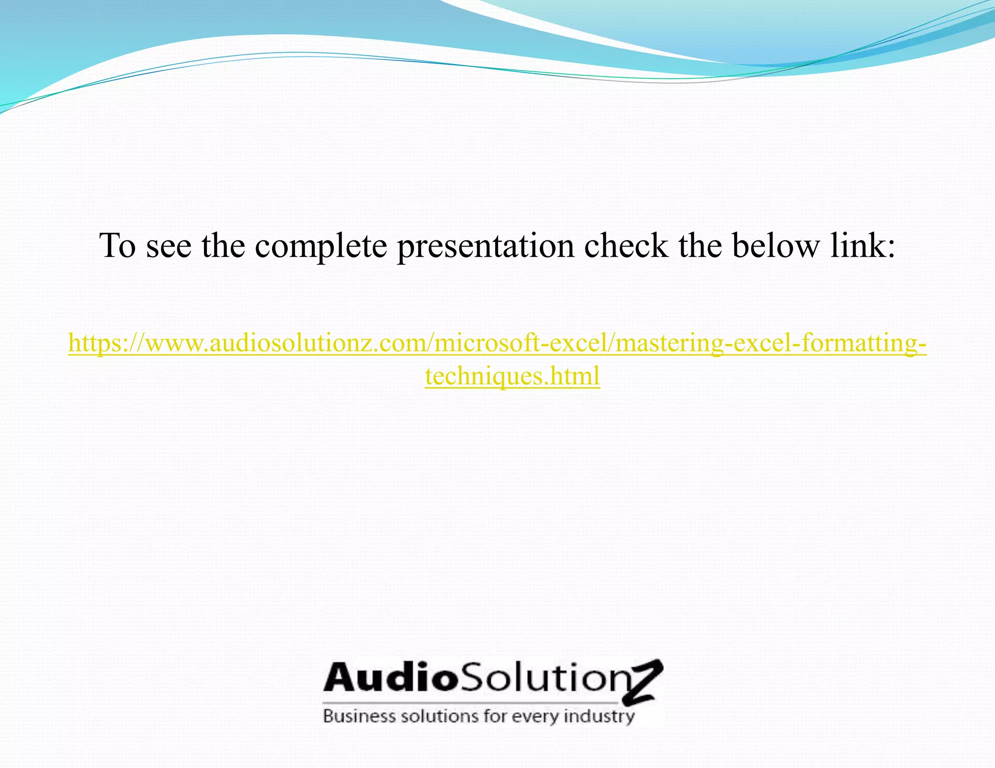 Mastering Excel Formatting Techniques Ppt