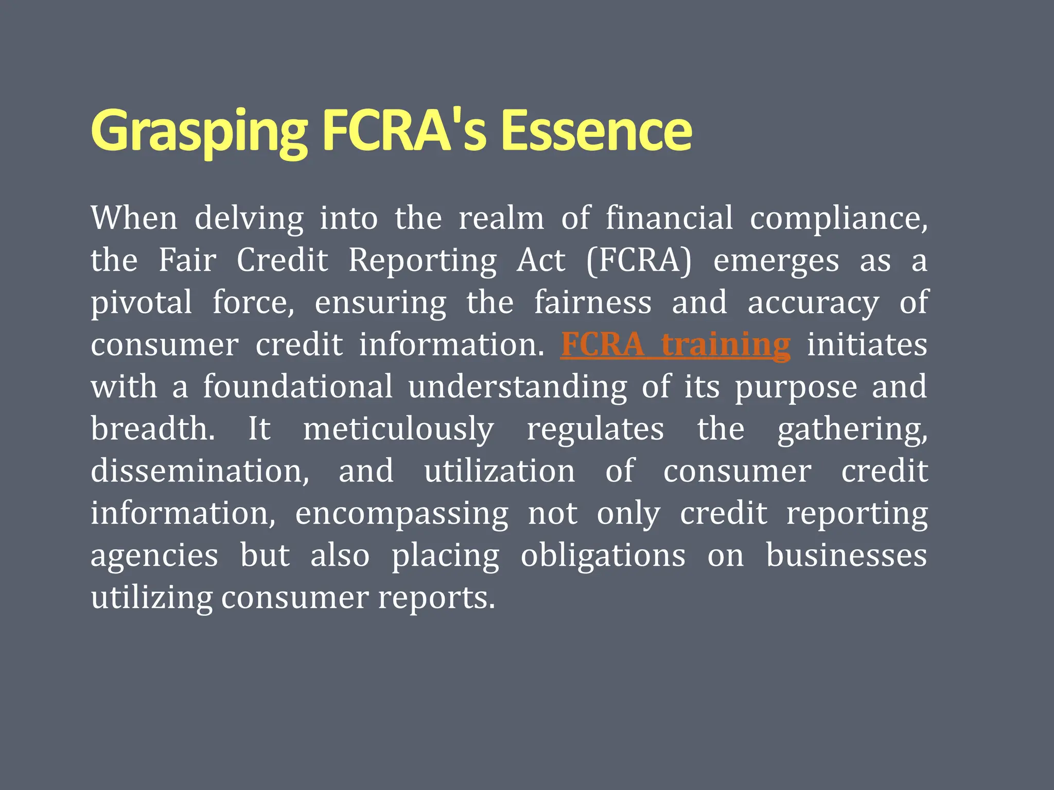 Mastering FCRA Training - A Compact Overview.pptx