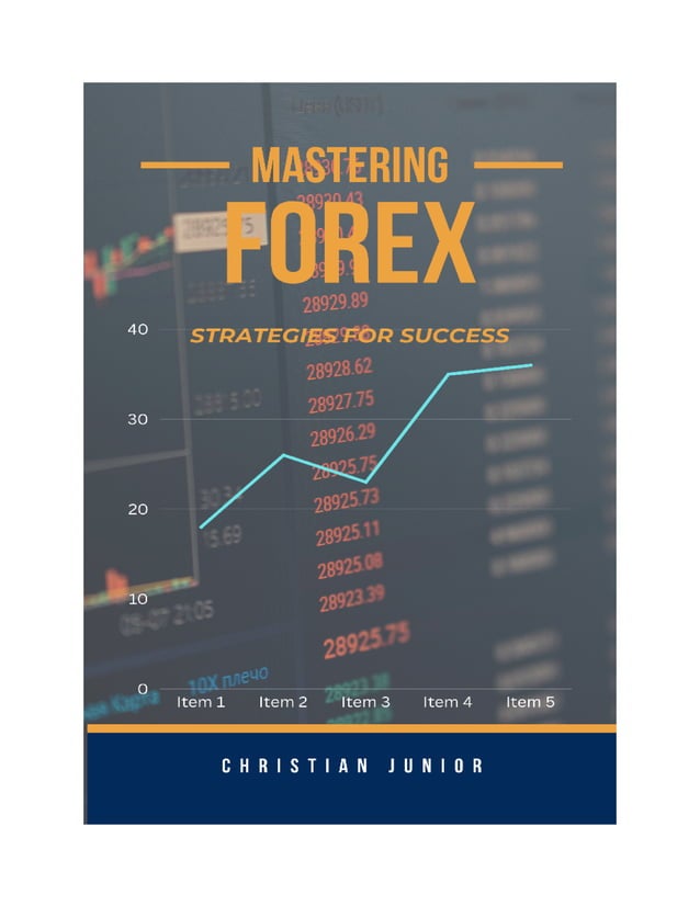 MASTERING FOREX: STRATEGIES FOR SUCCESS.pdf | Stocks and Bonds ...