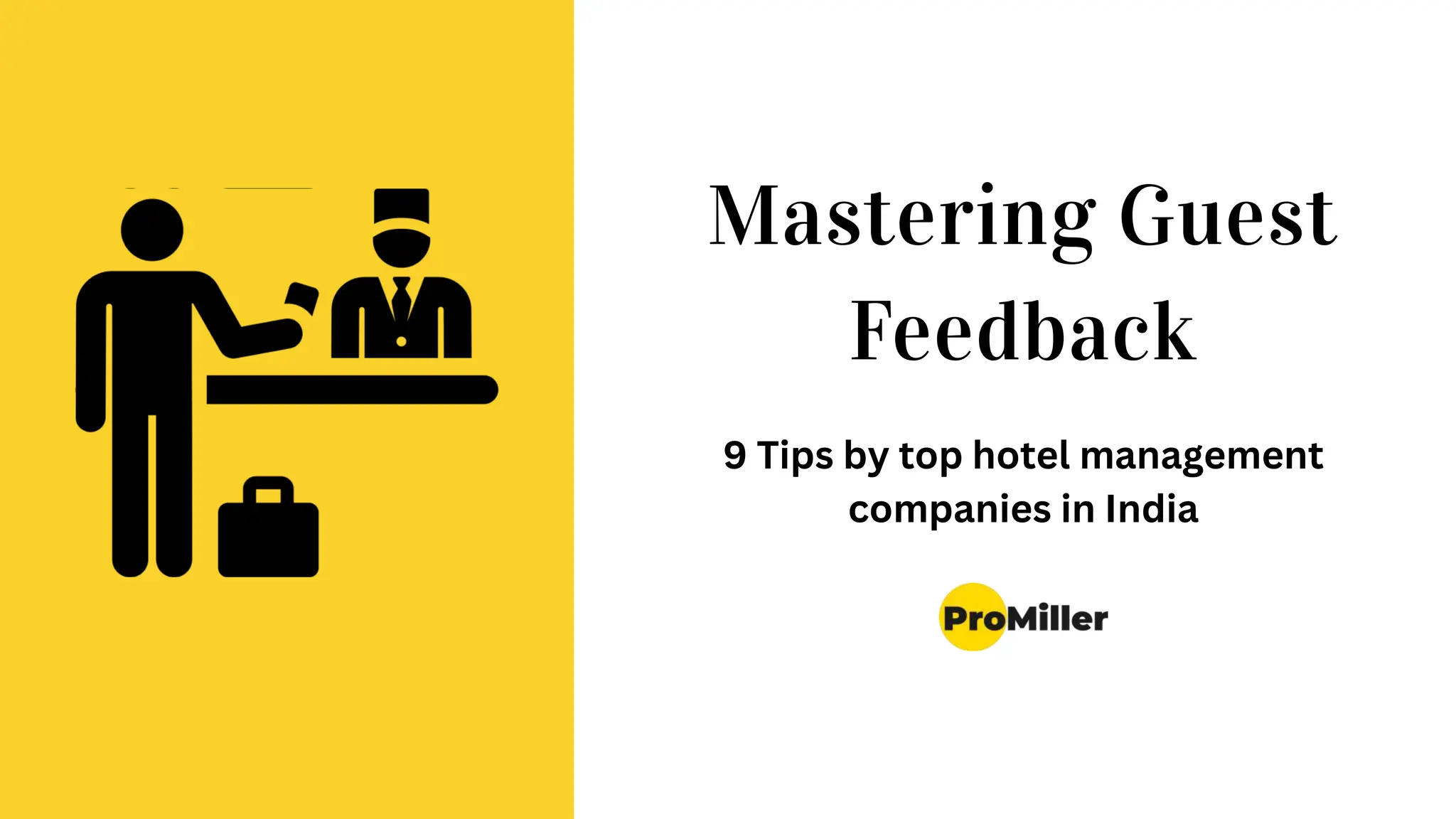 Mastering Guest Feedback: 9 Tips by top hotel management companies in ...