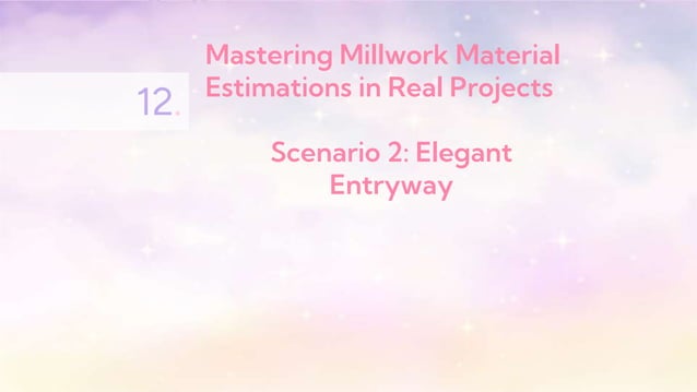 Mastering Millwork Material Estimations - A Comprehensive Guide | PPTX ...