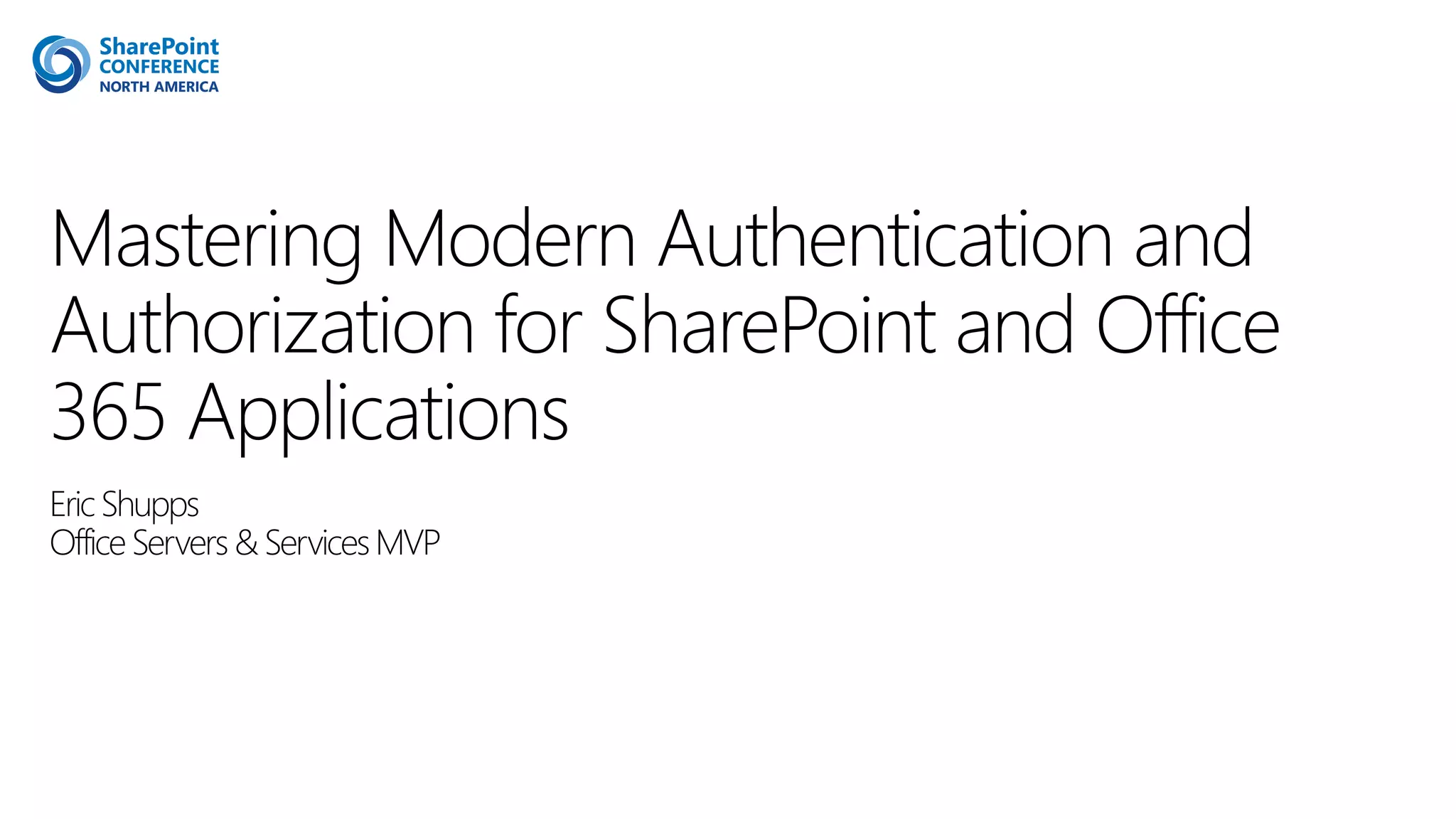 Mastering Modern Authentication and Authorization for SharePoint and Office Applications | PPT