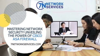 Mastering Network Security Unveiling the Power of Cisco ASA Firewall.pptx