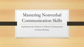Mastering Nonverbal Communication Skills.pptx
