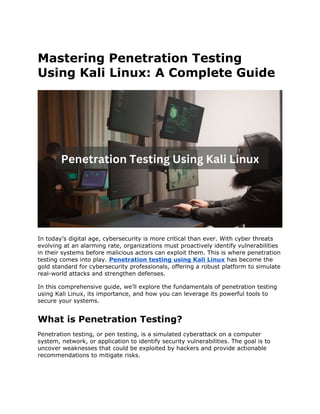 Mastering Penetration Testing Using Kali Linux_ A Complete Guide.docx
