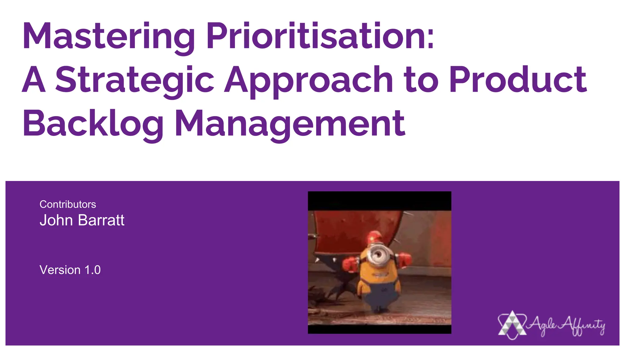 Mastering Prioritisation_ A Strategic Approach to Product Backlog Management (1).pptx
