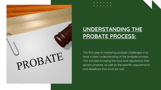 Mastering Probate Challenges A Fresh Look at Legal Solutions.pptx