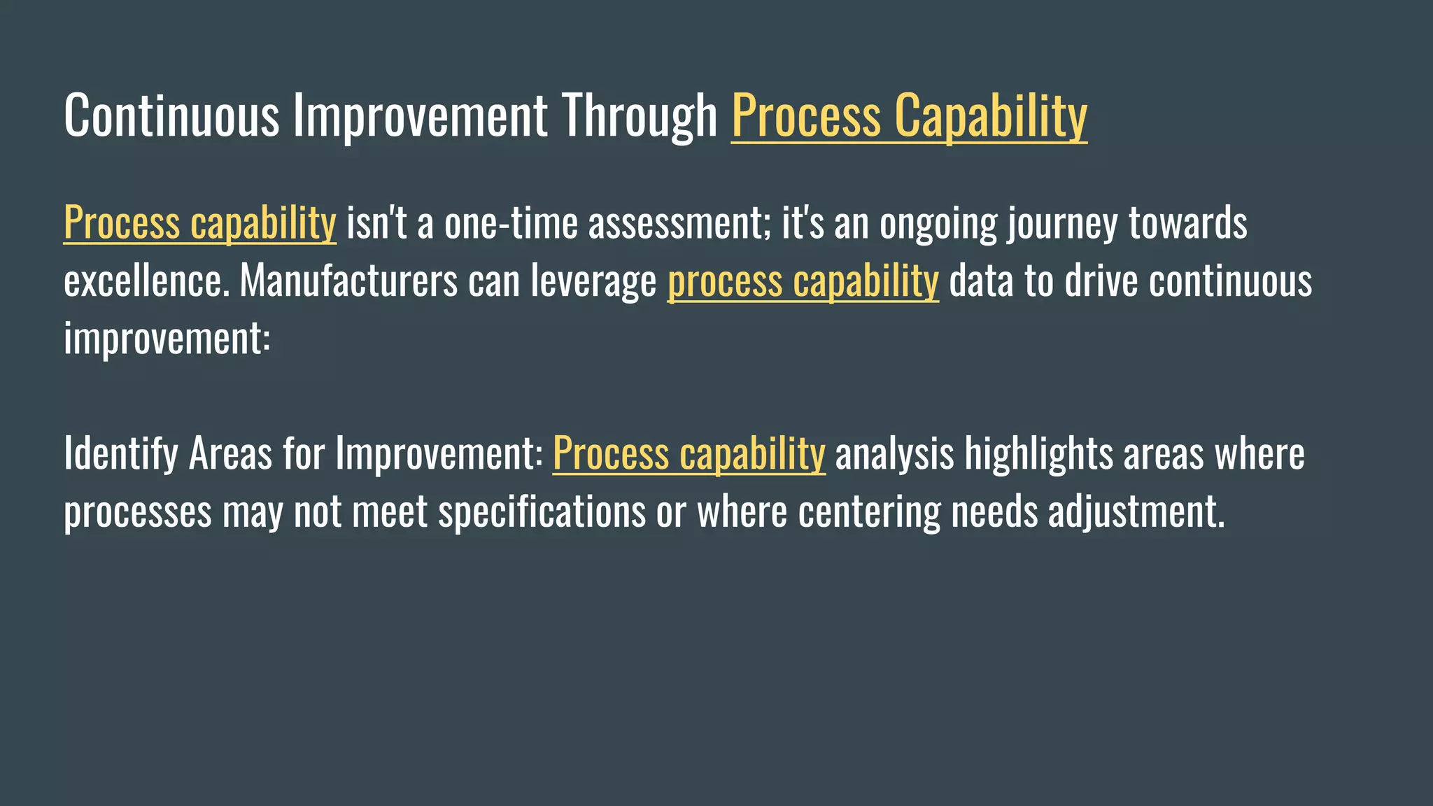 Mastering Process Capability in Manufacturing: A Roadmap to Excellence | PPTX