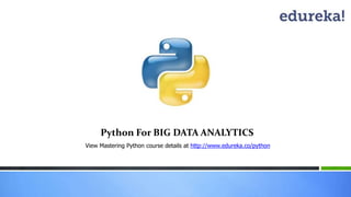 Python for Big Data Analytics | PPT