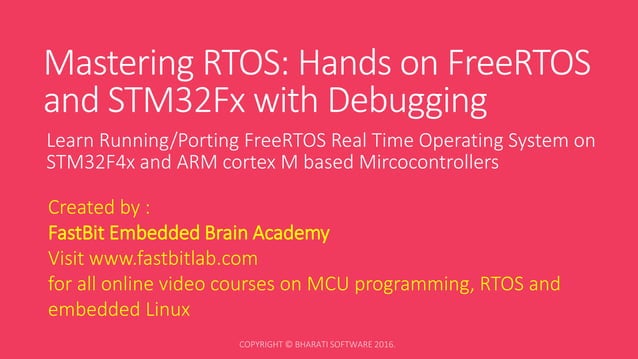 PART-1 : Mastering RTOS FreeRTOS and STM32Fx with Debugging | PPT