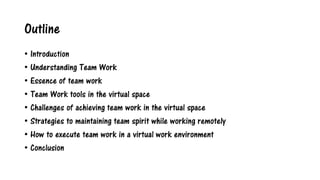 Mastering team work in virtual space | PPT | Free Download