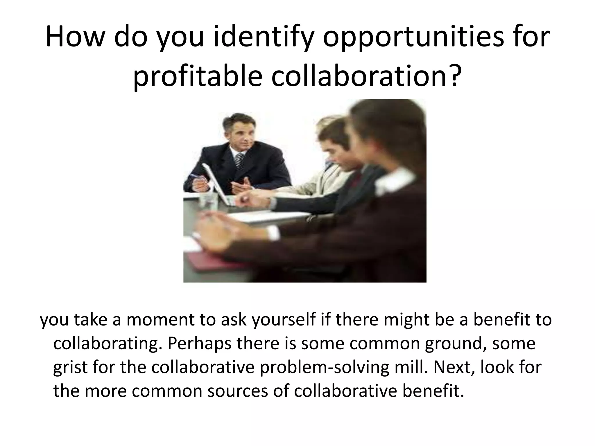 Mastering the art of collaboration | PPTX | Business | Business and Finance