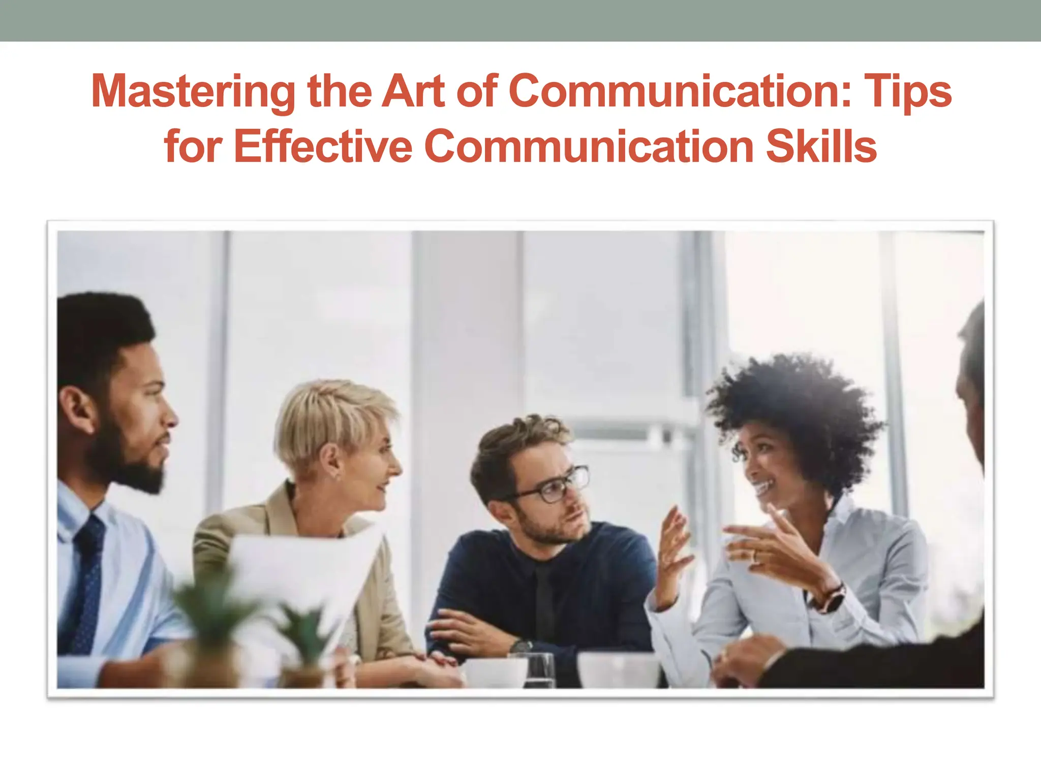 Mastering the Art of Communication Tips for Effective Communication Skills.pptx
