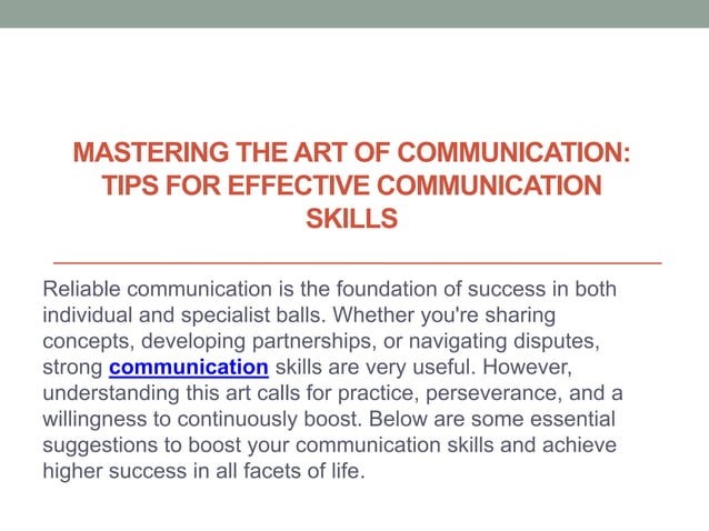 Mastering the Art of Communication Tips for Effective Communication ...