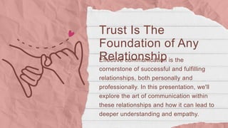 Mastering The Art Of Effective Communication In Relationships.pptx