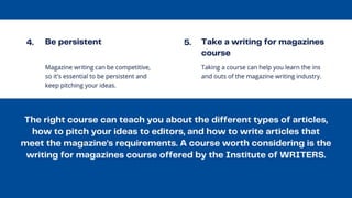 Mastering the Art of Writing for Magazines in Five Simple Steps | PPTX