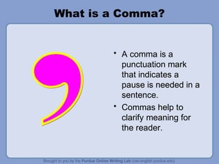 Mastering the comma