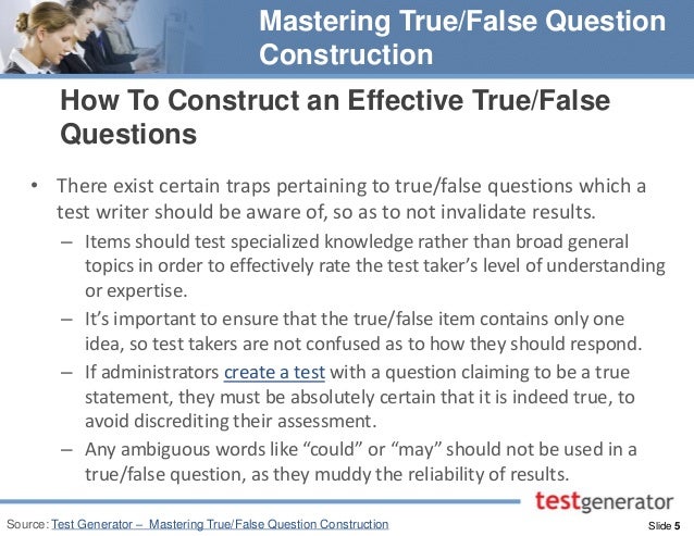 Mastering true false question construction
