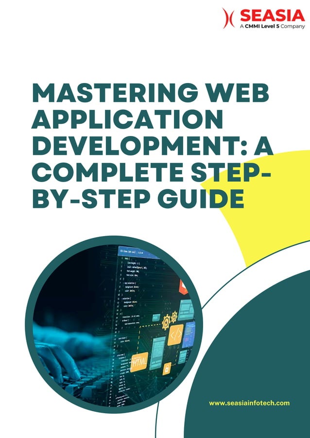 Mastering Web Application Development A Complete Step-by-Step Guide | PDF Mastering Web Application Development A Complete Step-by-Step Guide | PDF