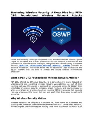 Mastering Wireless Security_ A Deep Dive into PEN-210_ Foundational Wireless Network Attacks.docx