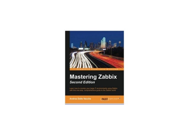 LIBRARY ~[NO BUY]~ Mastering Zabbix Second Edition 'Full_[Pages]'