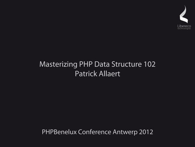 Masterizing php data structure 102 | PPT