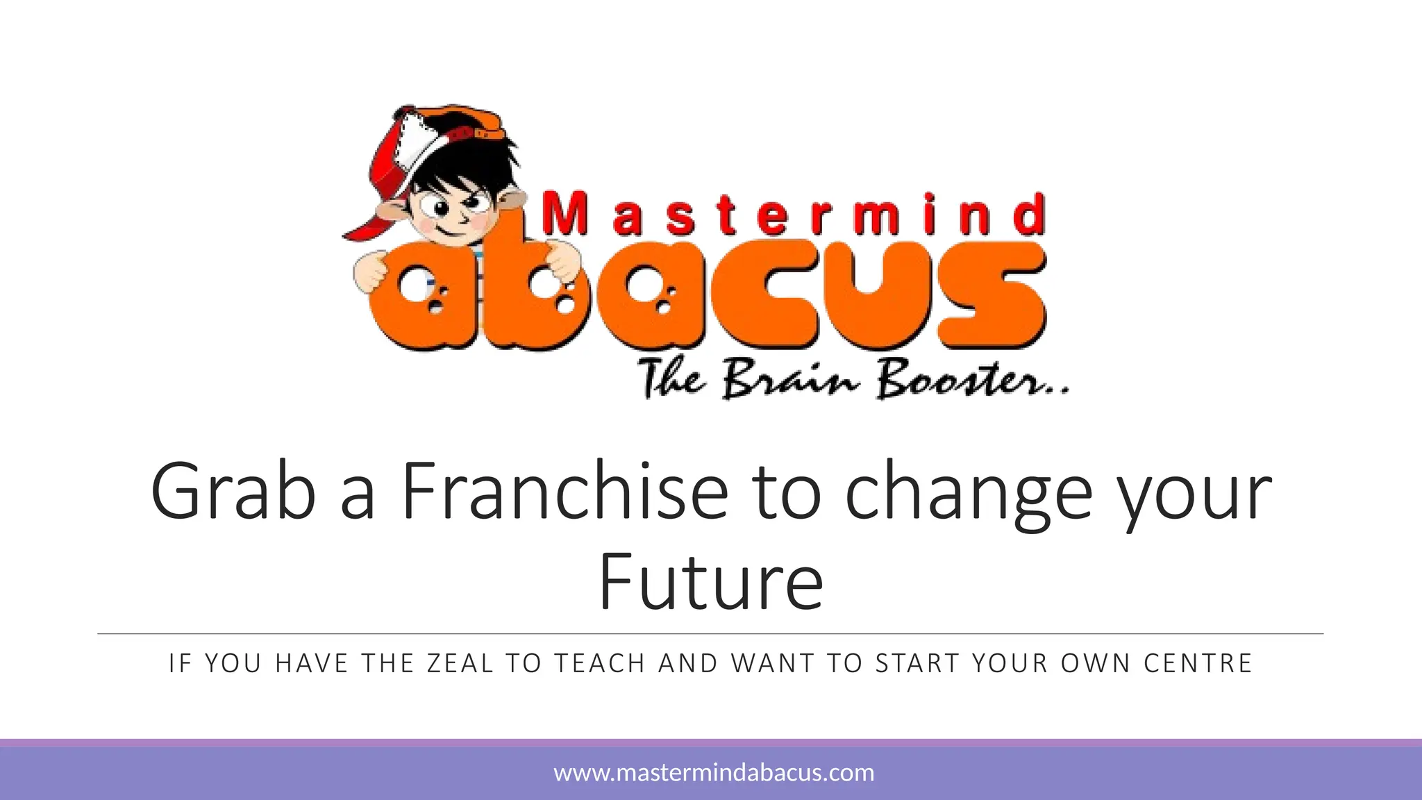 Grab a Mastermind Abacus Franchise.pptx