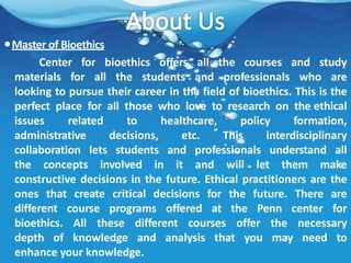Master of bioethics | PPT | Free Download