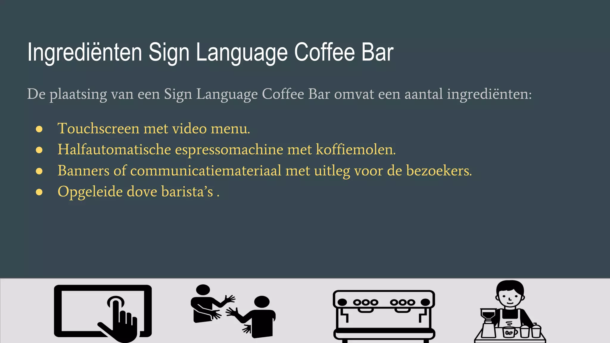 De Sign Language Coffee Bar (SLCB) | PPT