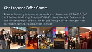 De Sign Language Coffee Bar (SLCB) | PPT