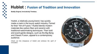 Masterpieces of Time Unveiling the Luxury Watch Realm. | PPTX