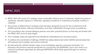 Master plan on asean connectivity 2025 and regional group presentation ...