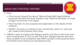 Master plan on asean connectivity 2025 and regional group presentation ...