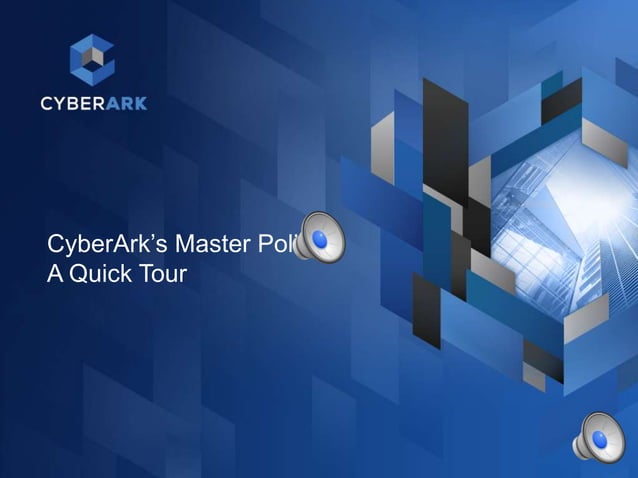 CyberArk Master Policy Intro | PPSX