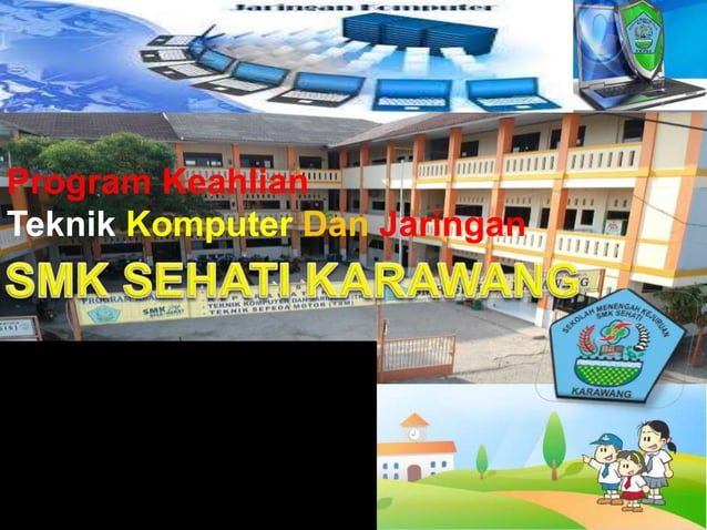 PPT TEKNIK KOMPUTER JARINGAN SMK SEHATI KARAWANG | PPT