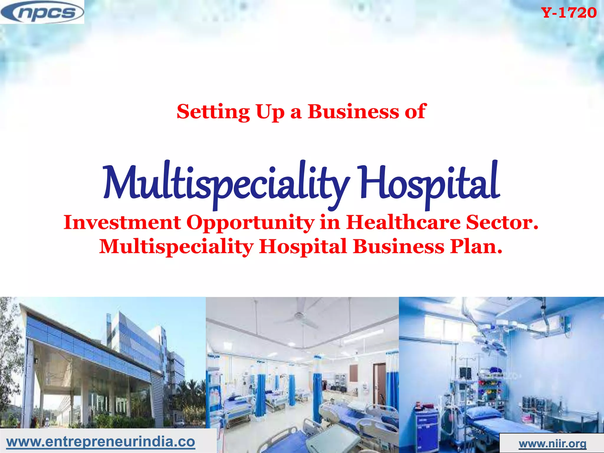 Setting Up a Multispeciality Hospital Business. Investment Opportunity ...