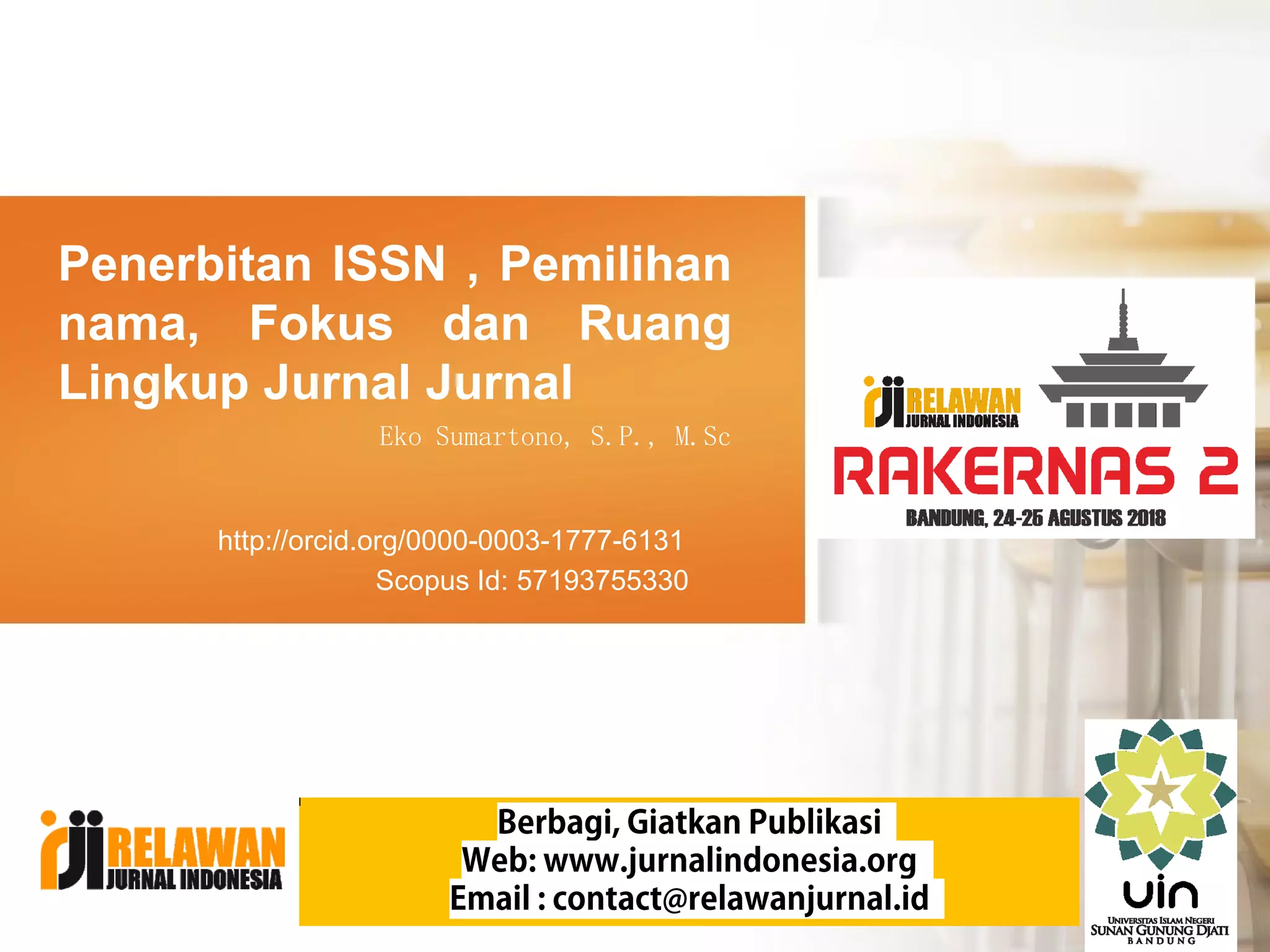 PENERBITAN ISSN DAN FOKUS DAN RUANG LINGKUP JURNAL | PPT