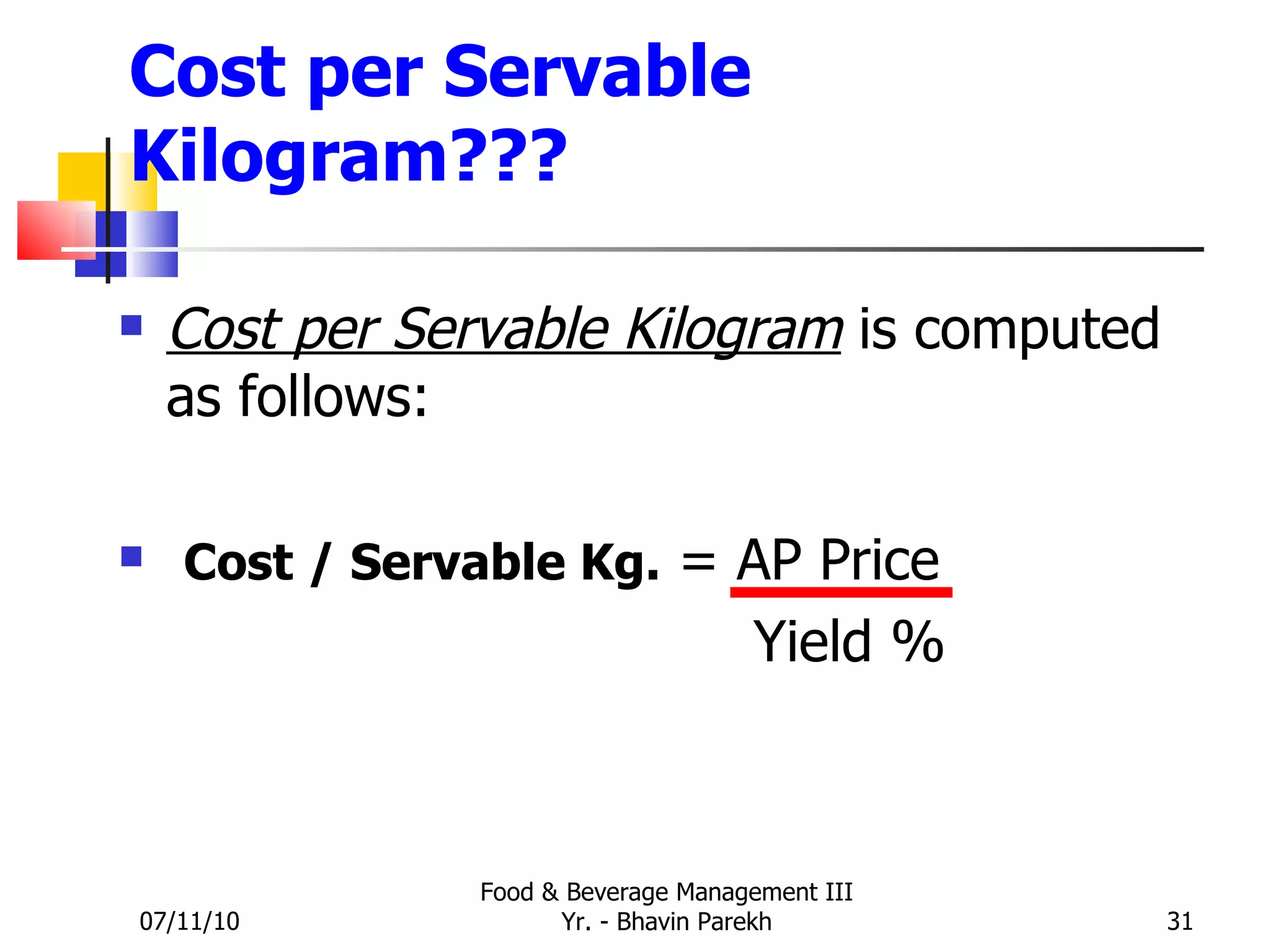 Standard Recepies, Standard Specifications, Yield Analysis | PPT