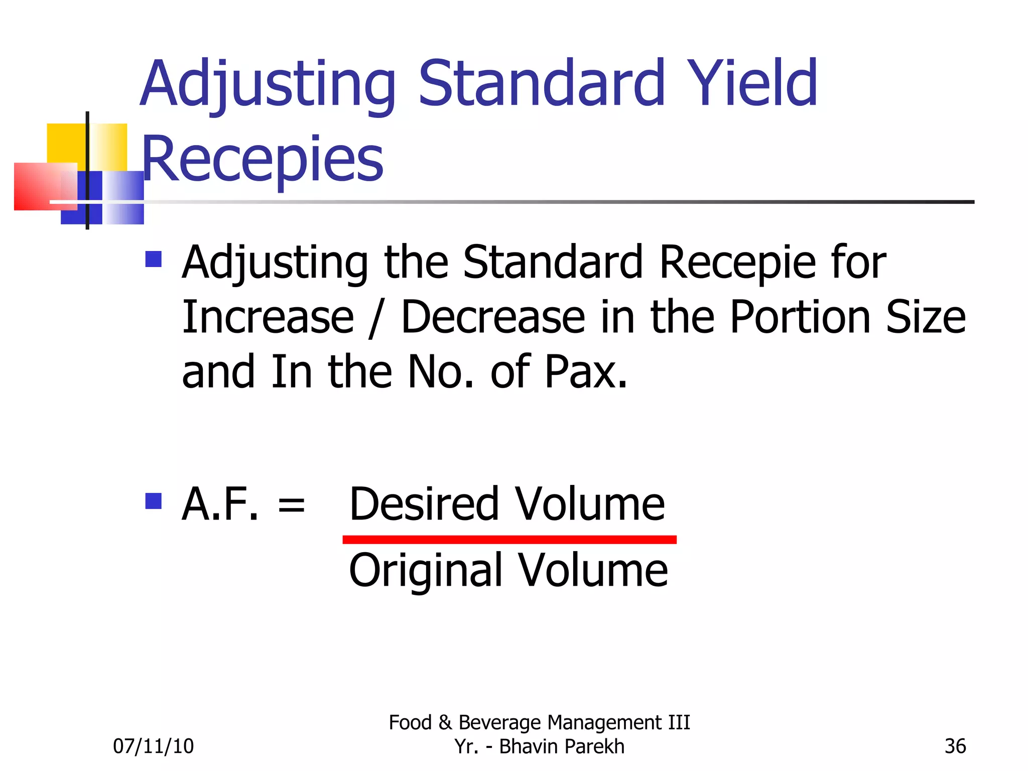 Standard Recepies, Standard Specifications, Yield Analysis | PPT