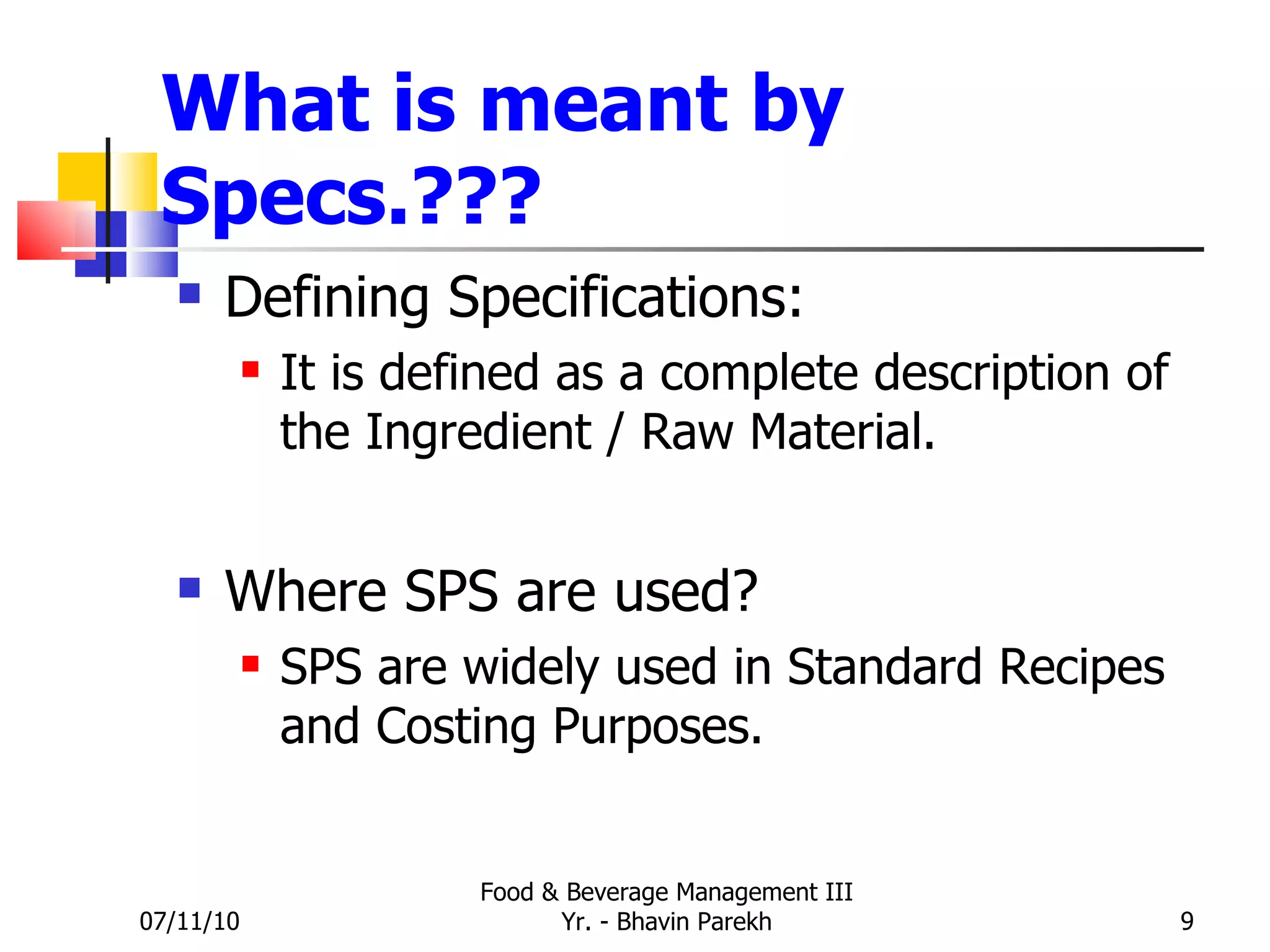 Standard Recepies, Standard Specifications, Yield Analysis | PPT