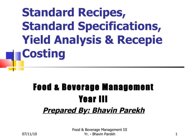 Standard Recepies, Standard Specifications, Yield Analysis | PPT ...