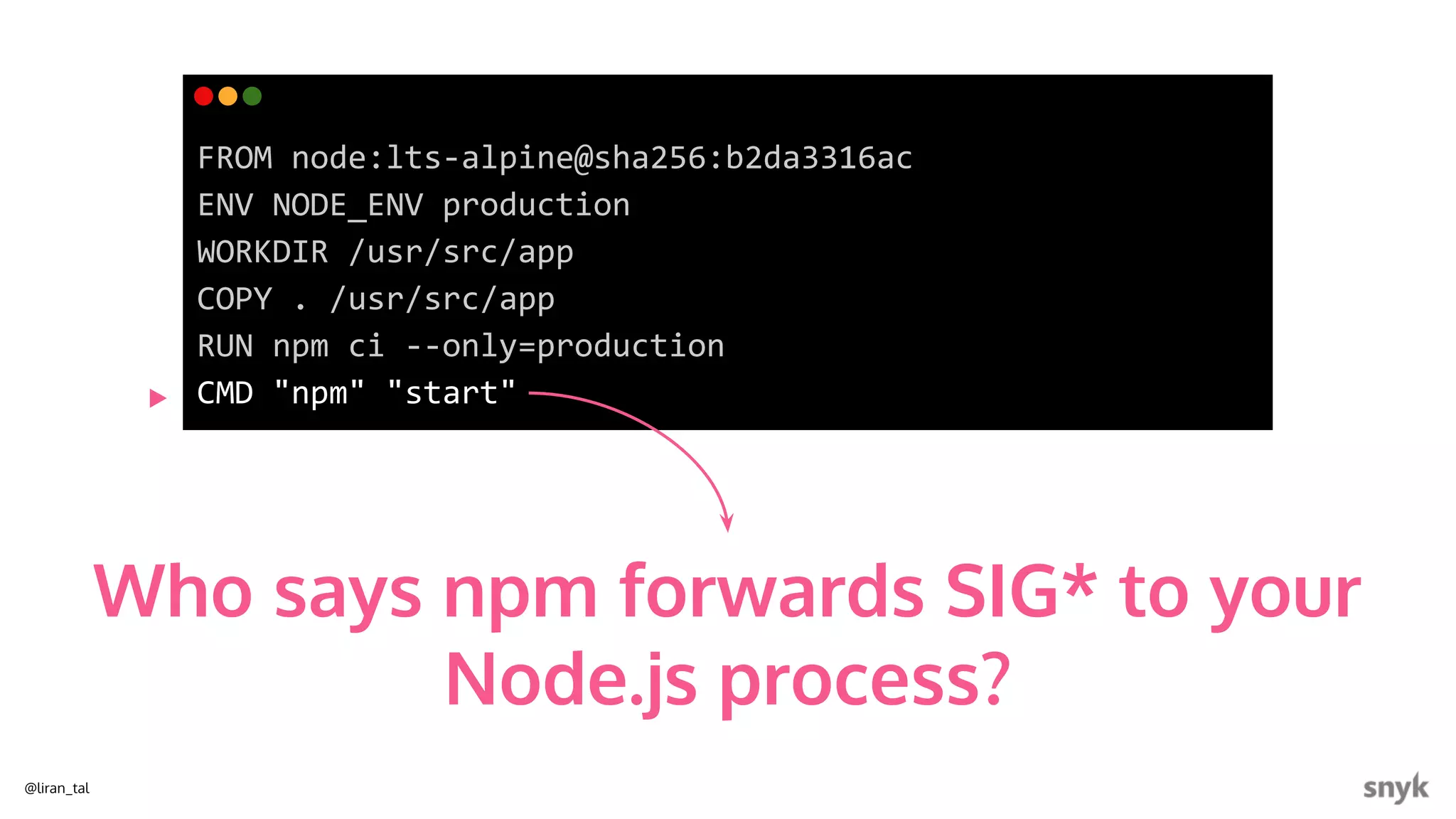 "Master production-grade best practices to build your Node.js Docker images", Liran Tal | PPT