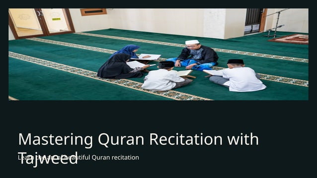Master Quran Recitation with Tajweed - Al Azhar Quran Teaching | PPTX